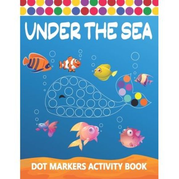 Tamm Dot Press | Other | Dot Markers Activity Book Under The Sea Art ...